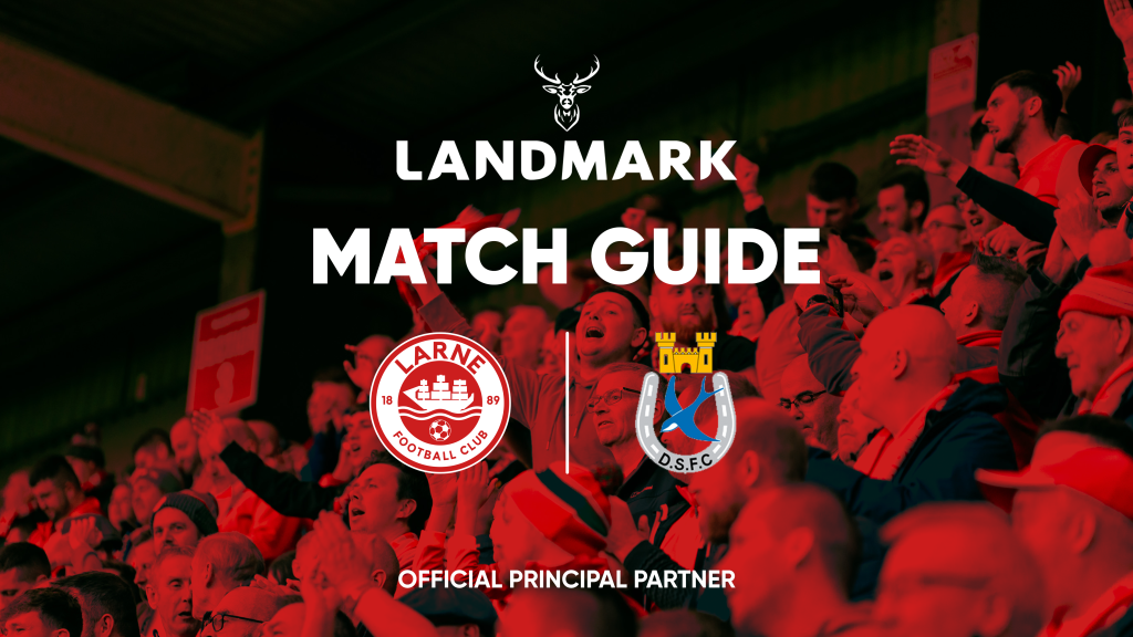 Landmark Match Guide: Larne vs Dungannon Swifts | Larne FC Landmark Match Guide: Larne vs Dungannon Swifts | Larne FC